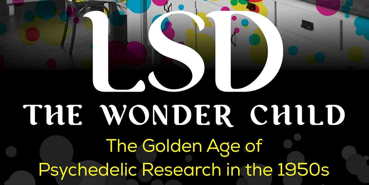 Review: LSD The Wonder Child by Thomas Hatsis – Psychedelic Press